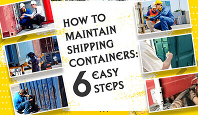 6 Simple Steps for Maintaining Shipping Containers